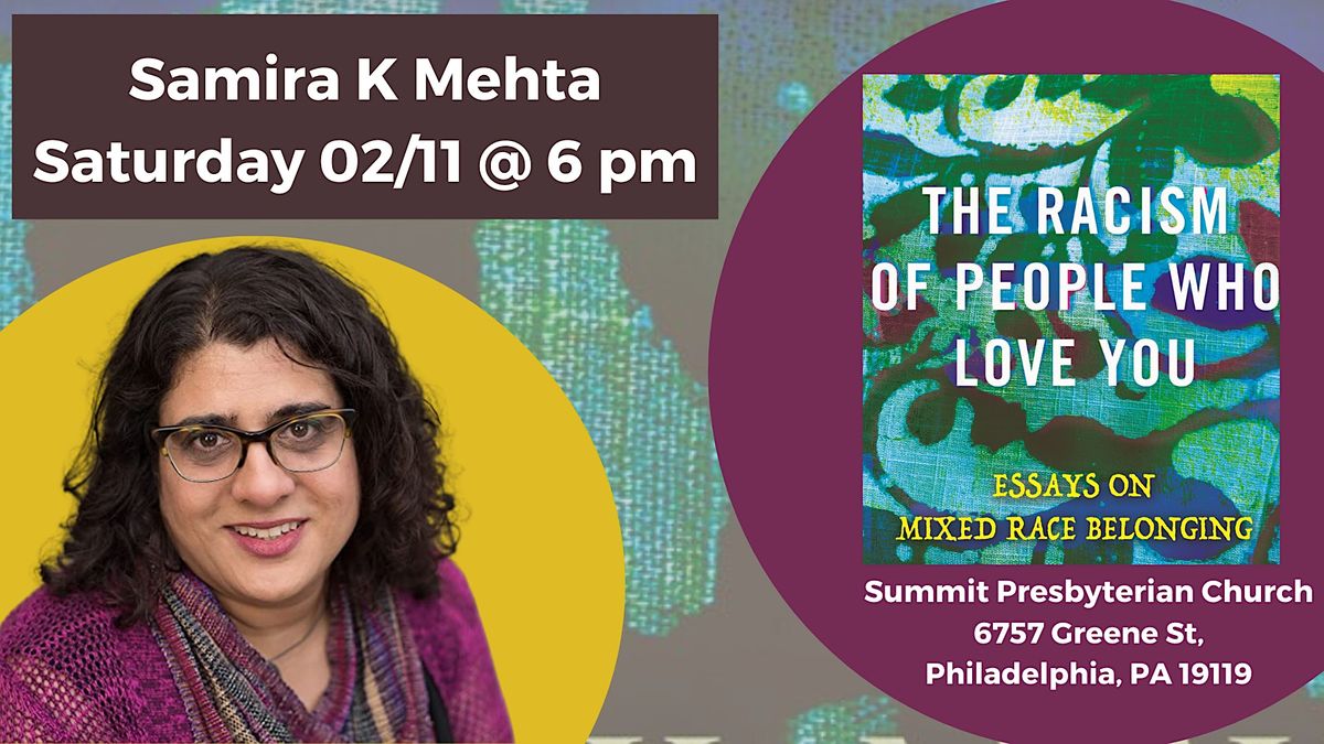 Samira Mehta "The Racism of People Who Love You" | Summit Presbyterian ...