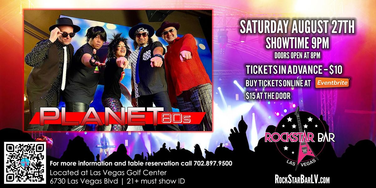 PLANET 80S, LIVE ON STAGE! AT ROCKSTAR BAR, ON THE LAS VEGAS STRIP at ...