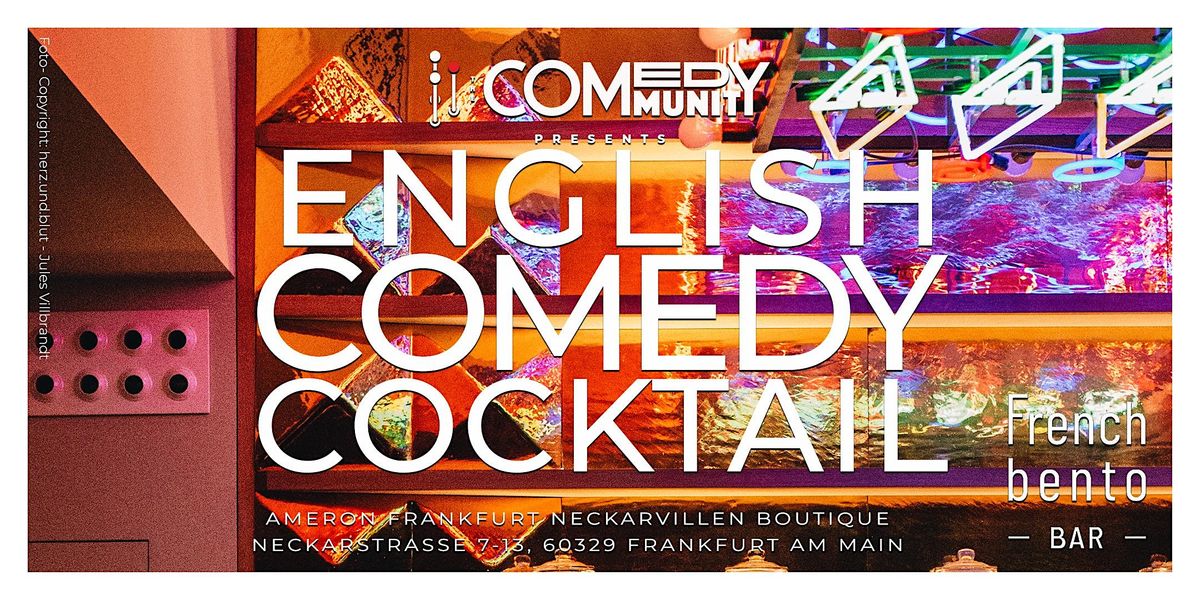 Nr.189 - SHOWTIME! English Comedy Cocktail at French Bento Bar at ...