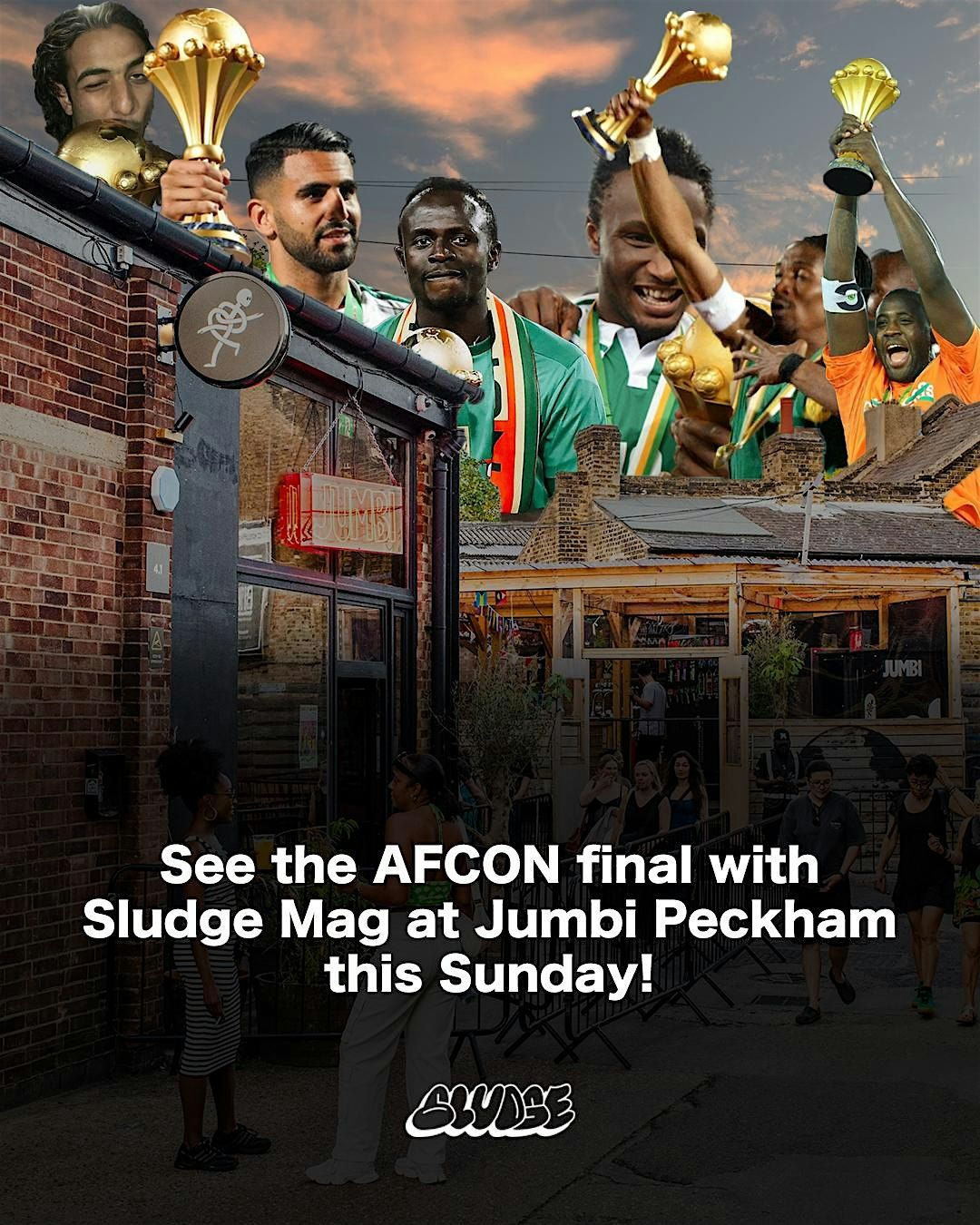 Jumbi x Sludge Mag: AFCON 2026 Live Screening at Jumbi, London on 18th ...