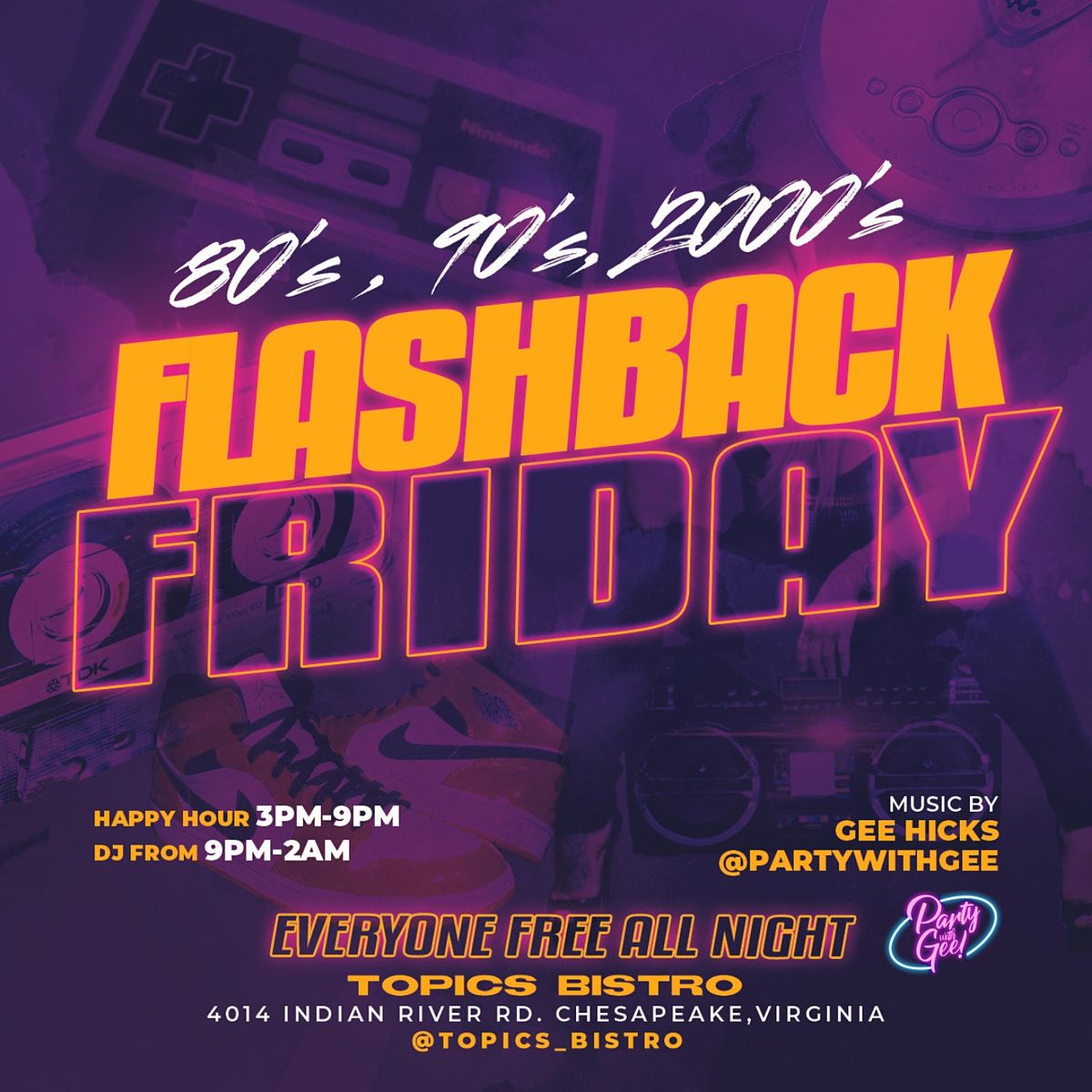 FLASHBACK FRIDAY FREE ALL NIGHT 80s 90s 2000s at TOPIC BISTRO at Topics ...