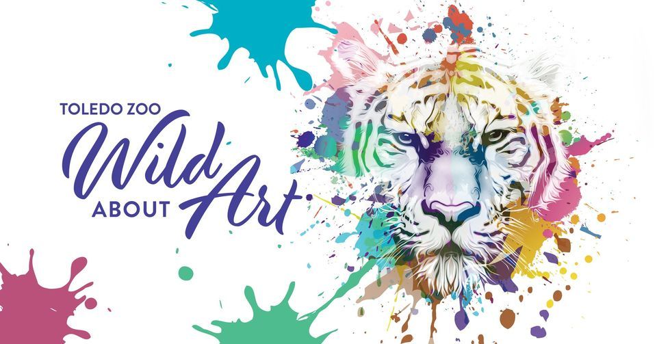 Wild About Art | The Toledo Zoo | August 13, 2022