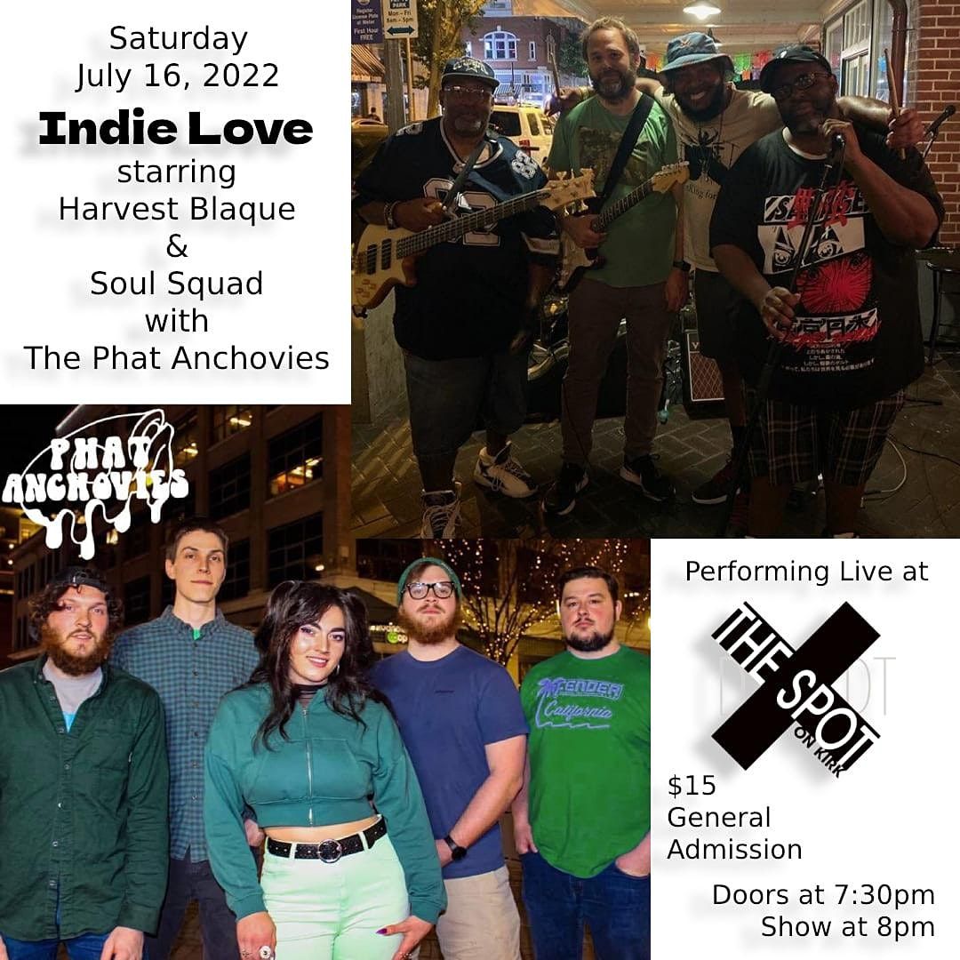 Indie Love starring Harvest Blaque & Soul Squad with The Phat Anchovies ...
