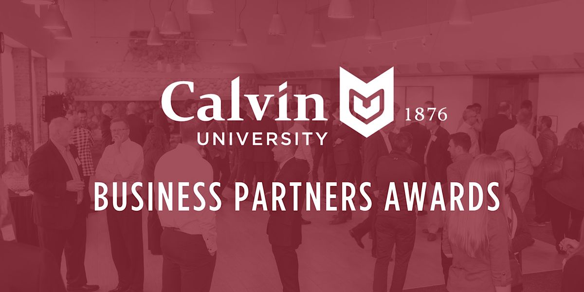 2022 Calvin University Business Partners Awards Luncheon at The Great ...