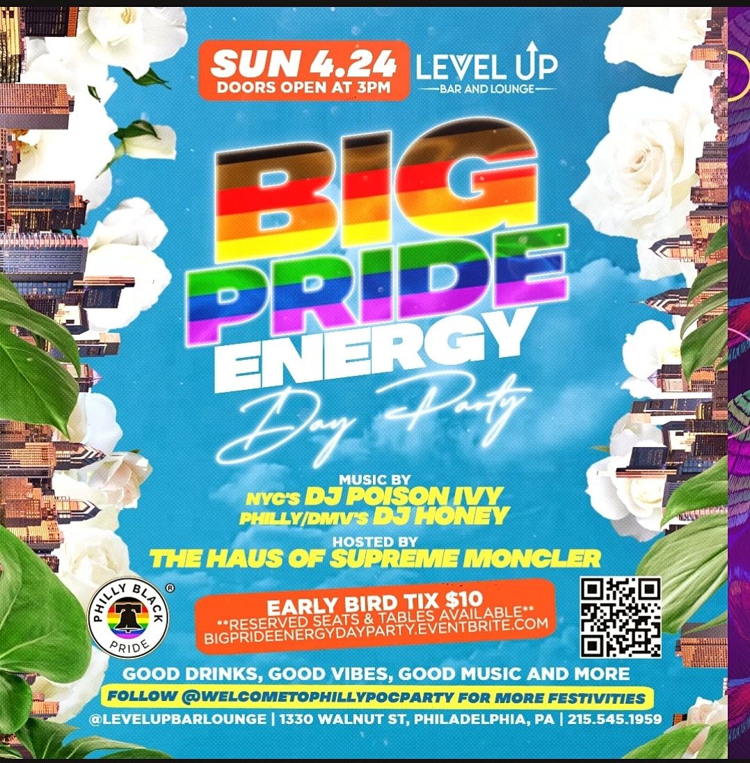 Big PRIDE Energy Day Party at Level Up Bar & Lounge, Philadelphia on ...