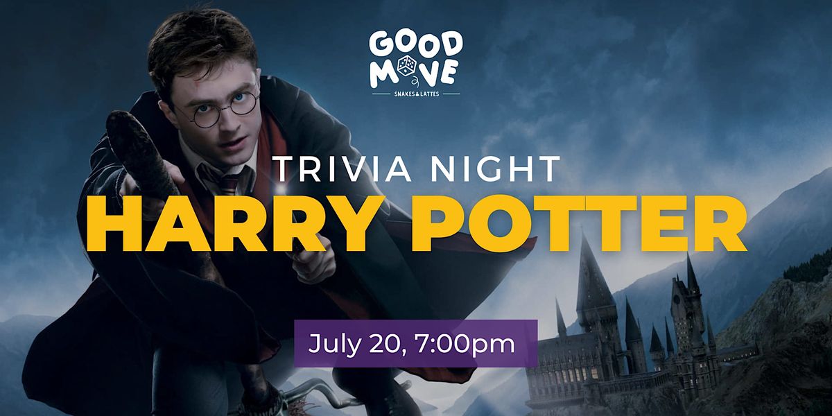 Harry Potter Trivia Night - Good Move by Snakes & Lattes Provo (US) at ...