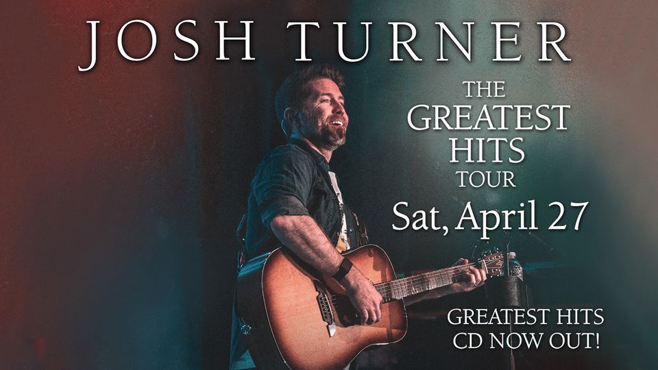Josh Turner Greatest Hits Tour Alabama Theatre | Alabama Theatre at ...