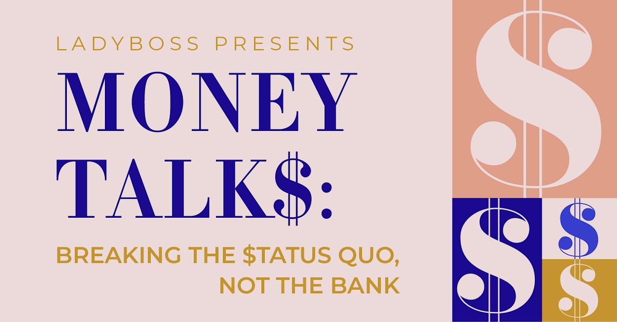Money Talk$: Breaking the Status Quo; Not the Bank | 916 Main Ave ...