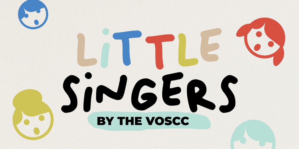 Little Singers by the Voices of Singapore Childrens Choir (AY2024, Term ...