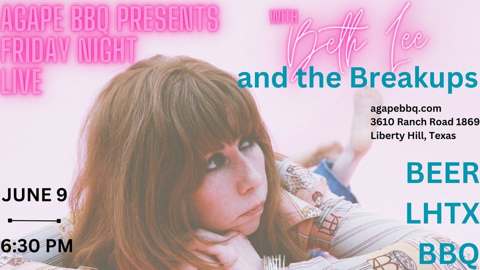 Friday Night Live with Beth Lee and the Breakups | Agape BBQ, Liberty ...