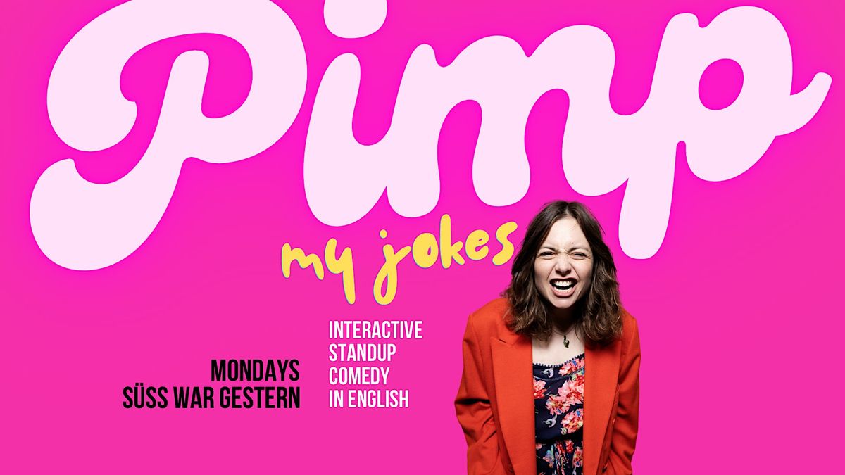Pimp My Jokes: Interactive Standup Comedy in English at Suess. War ...