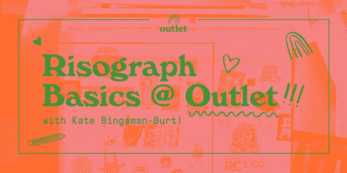 Risograph Basics @ Outlet! at Outlet, Portland on 21st September, 2022