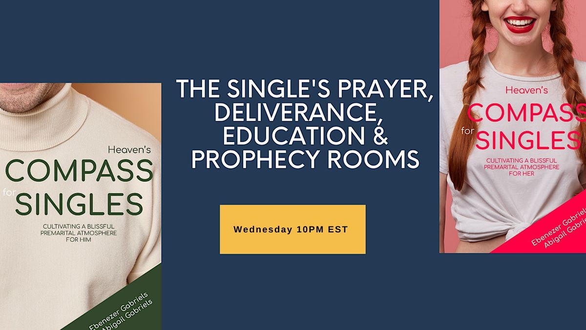 The Online Singles Prayer, Deliverance and Prophecy Rooms | Online | January 25, 2023