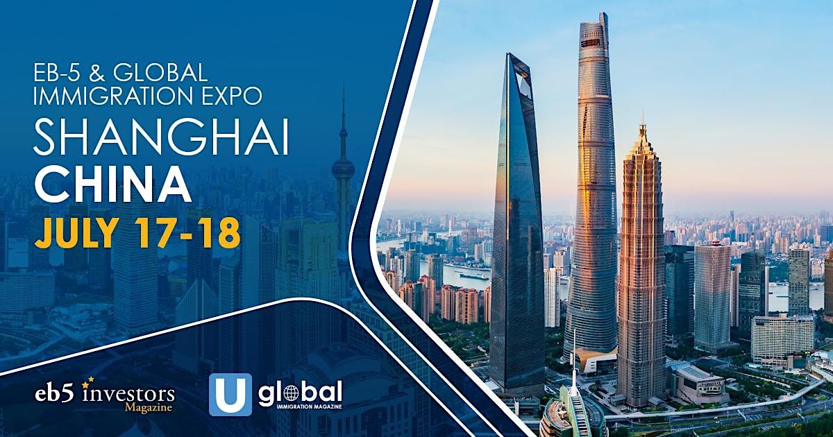 2023 EB-5 & Global Immigration Expo Shanghai | The Portman Ritz-Carlton, Shanghai | July 17 to ...