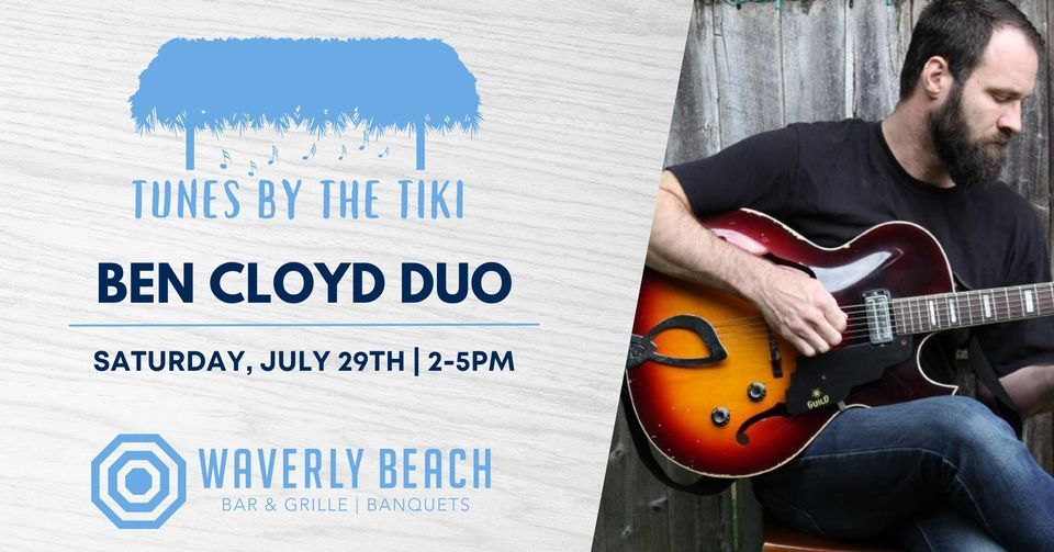 Ben Cloyd Duo LIVE at Waverly Beach! | Waverly Beach Bar & Grille ...