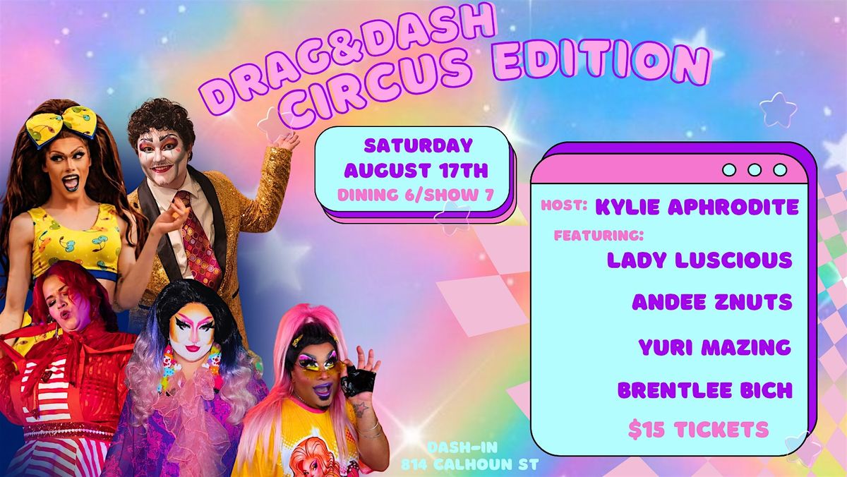Drag&Dash CIRCUS EDITION at Dash-In, Fort Wayne on 17th August, 2024