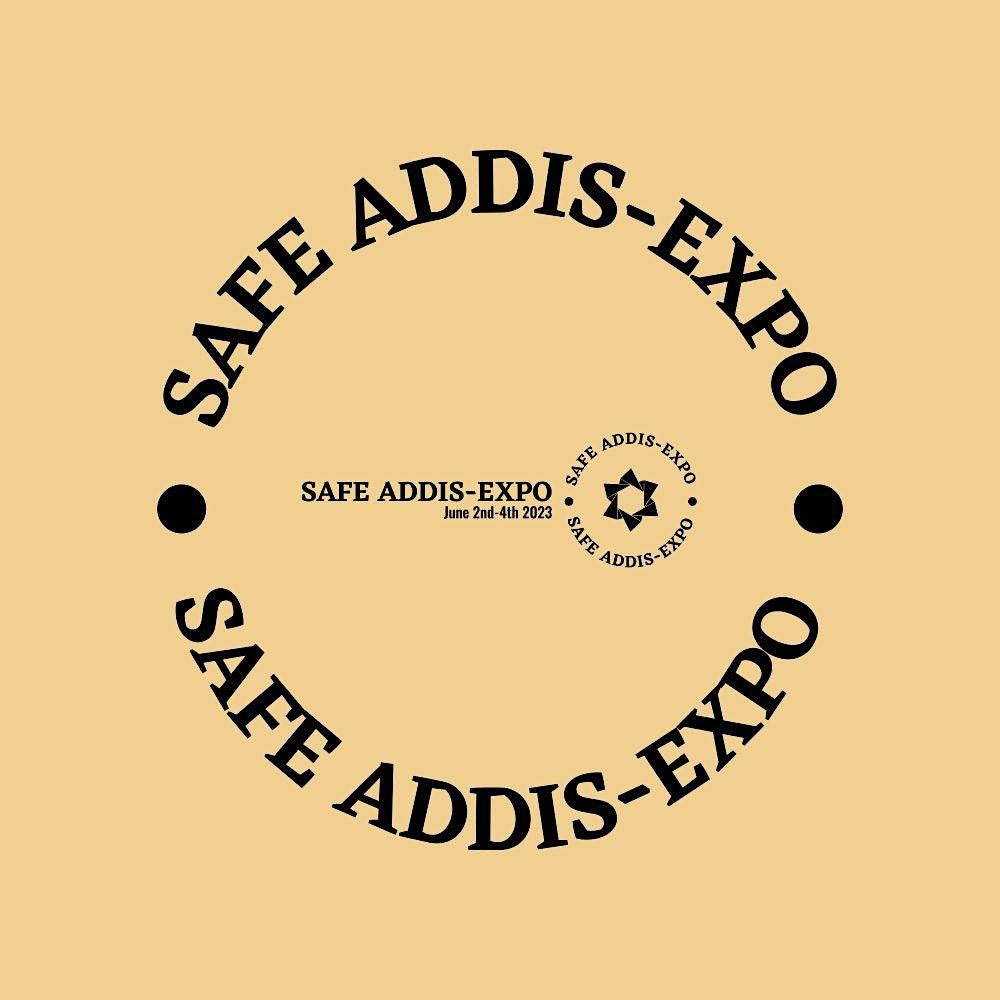 Safe Addis Safety, Security and Environmental Protection Expo 2023 ...