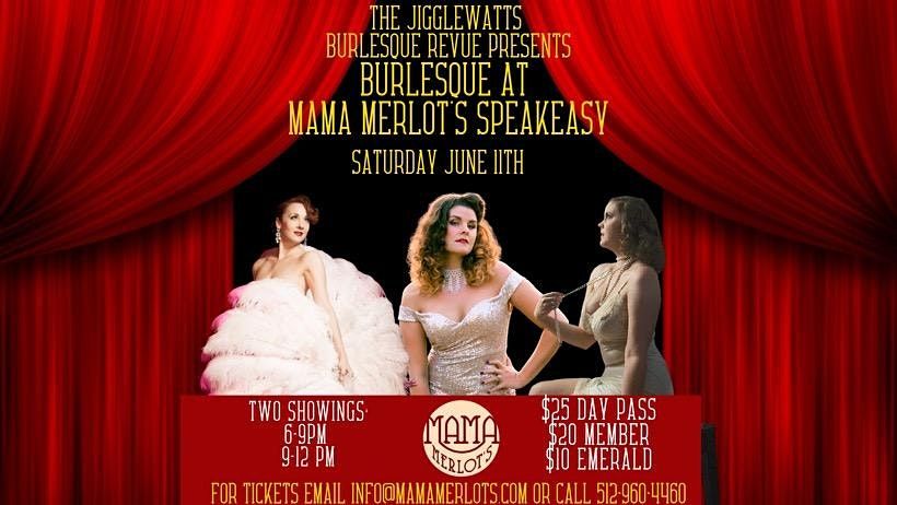 The Jigglewatts Burlesque Revue at Mama Merlots Underground Speakeasy ...
