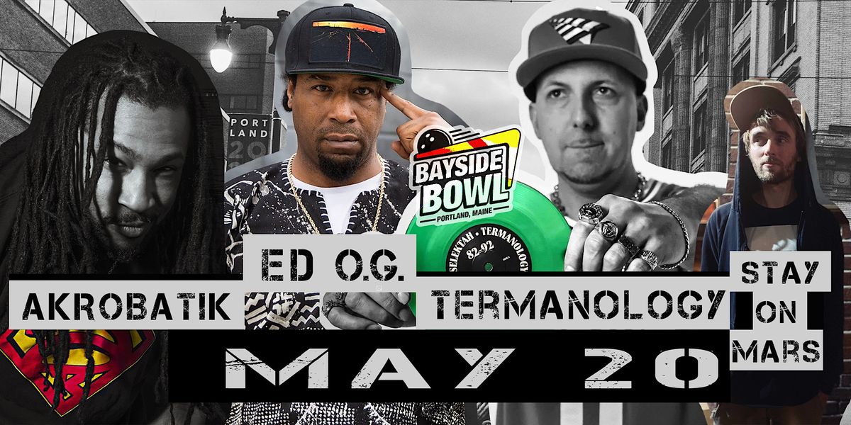 Ed O.G. + Termanology + Akrobatik w/ Stay On Mars -Hip Hop 50th Anniv ...