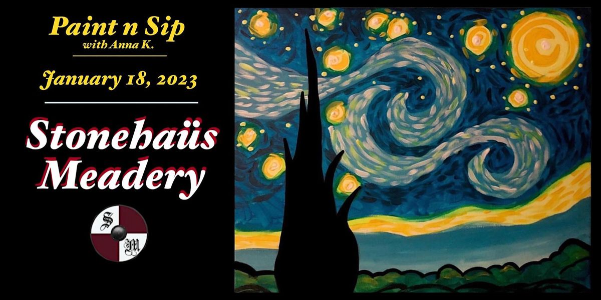Starry Night Paint n Sip @ Stonehaüs Meadery | Stonehaüs Meadery ...