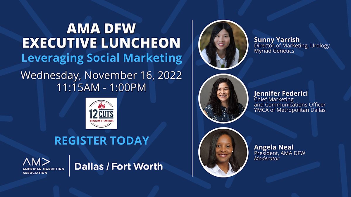 AMA DFW Executive Luncheon: Leveraging Social Marketing | 12 Cuts ...