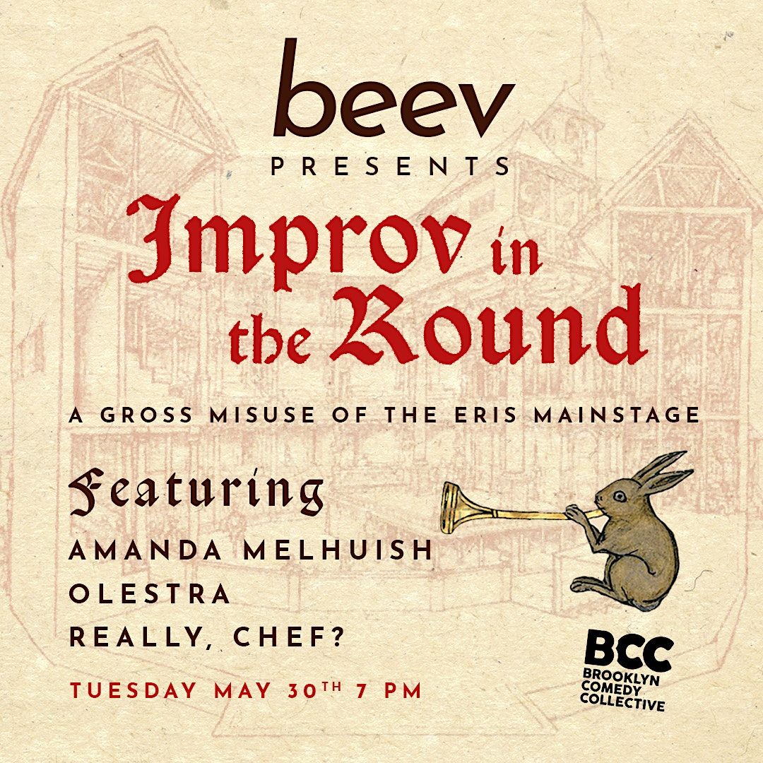 Beev Presents Improv in the Round at Brooklyn Comedy Collective on 30th May, 2023