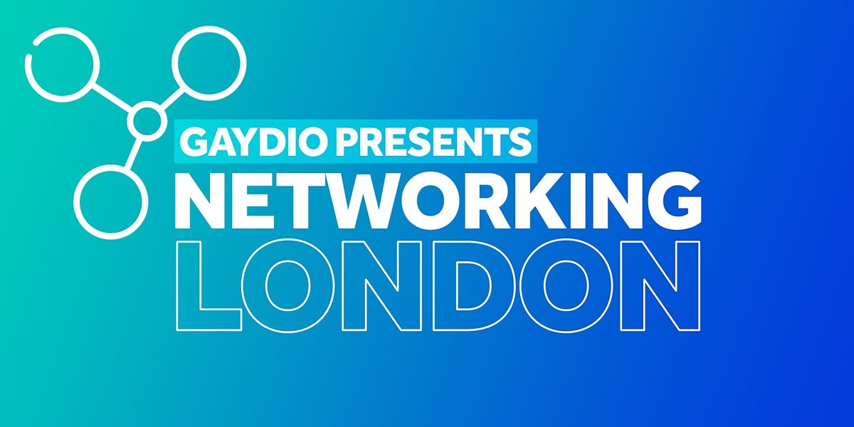 Gaydio Presents: Networking London - Park Plaza, Riverbank | Park Plaza ...