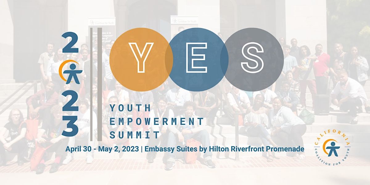 Youth Empowerment Summit 2023 at Embassy Suites Riverside Promenade ...