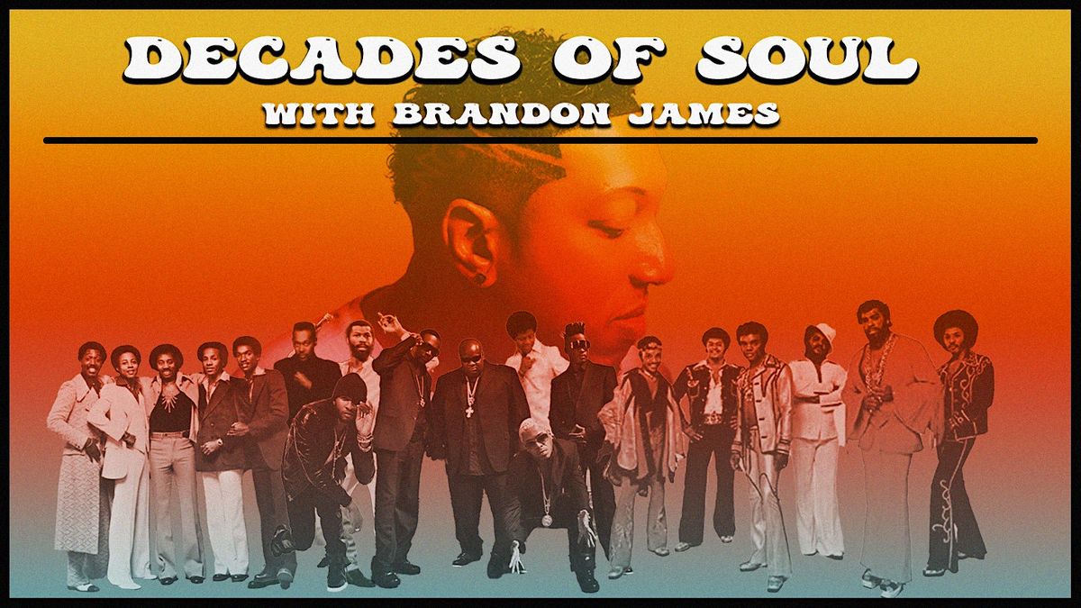 Decades of Soul: A Tribute To Legends at Epiphany Center For The Arts ...