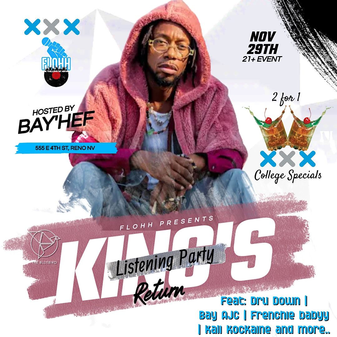Kings Return Listening Party Hosted By BayHef @ The Bluebird Reno | 555 ...