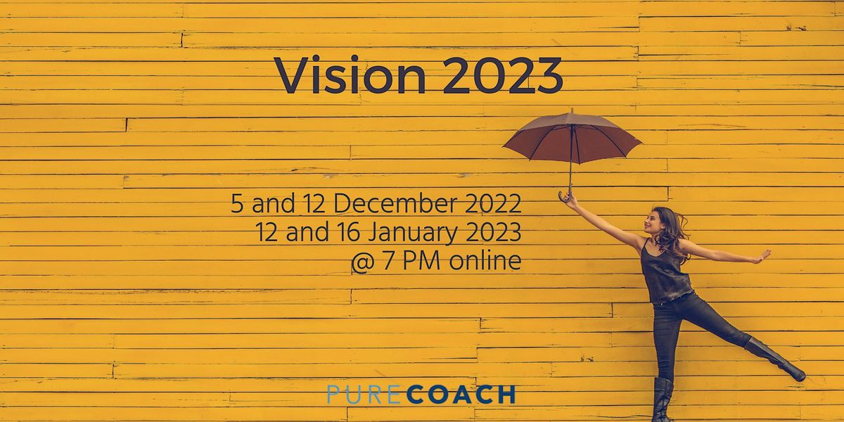 Vision 2023 - Creating Lasting Change at Online on 5th December, 2022