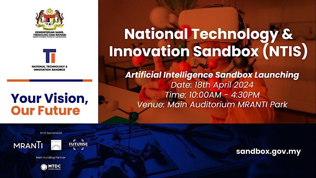 [NTIS] Artificial Intelligence (AI) Sandbox launch with NVIDIA at MRANTI, Kuala Lumpur on 18th ...