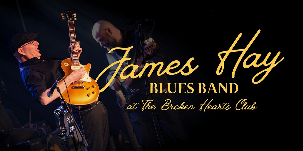 James Hay @ The Broken Hearts Club at Crown & Thieves, West Kelowna on ...