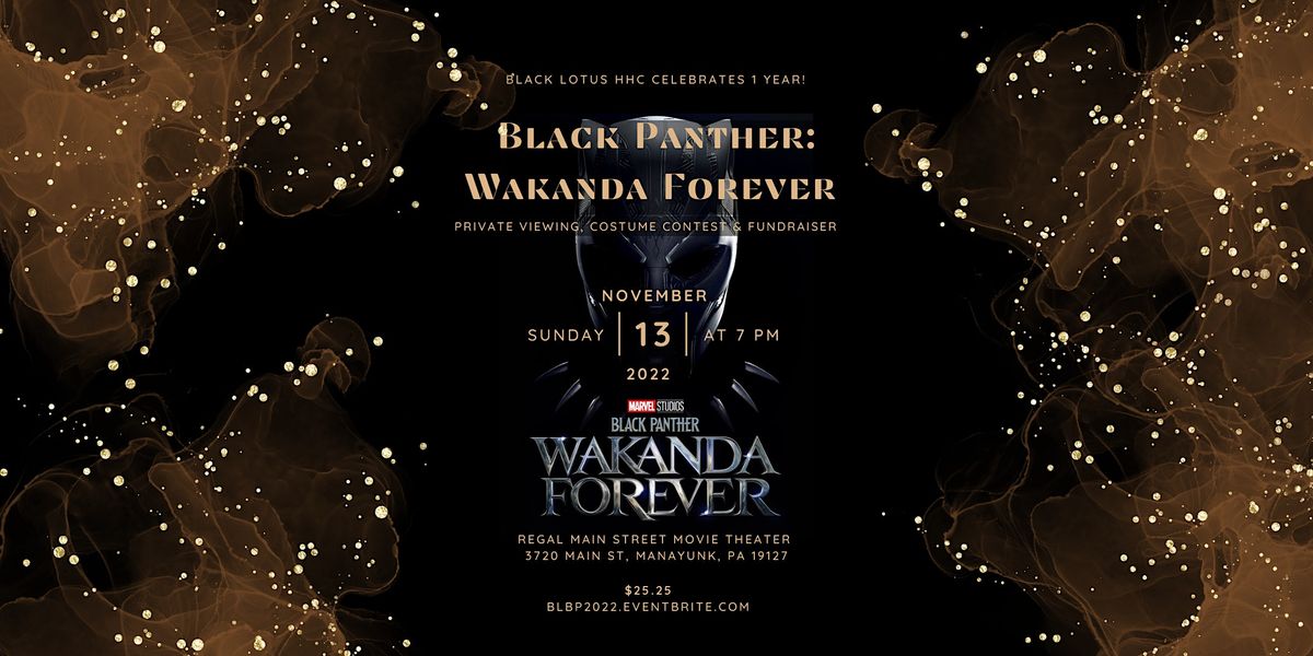 Black Panther: Wakanda Forever Private Viewing & Fundraiser at Regal UA ...