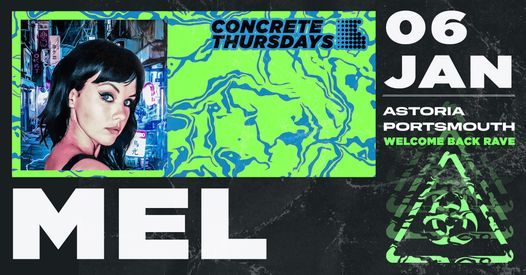 Welcome Back Rave w. MEL at The Astoria, Portsmouth on 6th January, 2022