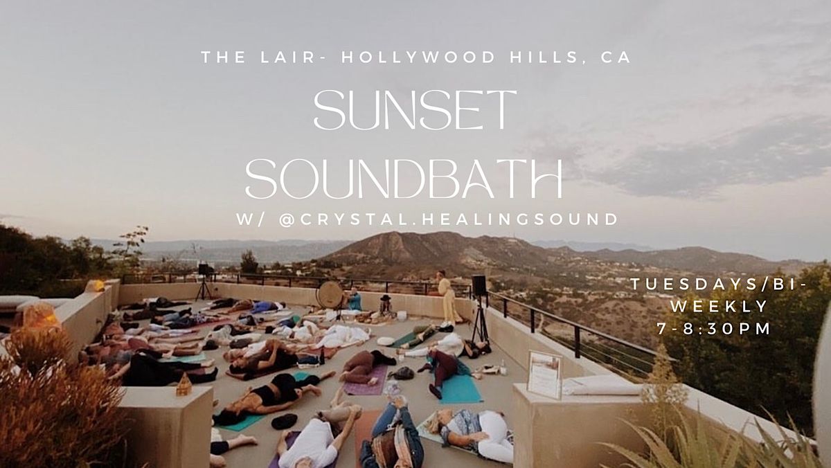 Sunset Sound Bath on a Private Rooftop, Hollywood Hills with Crystal ...