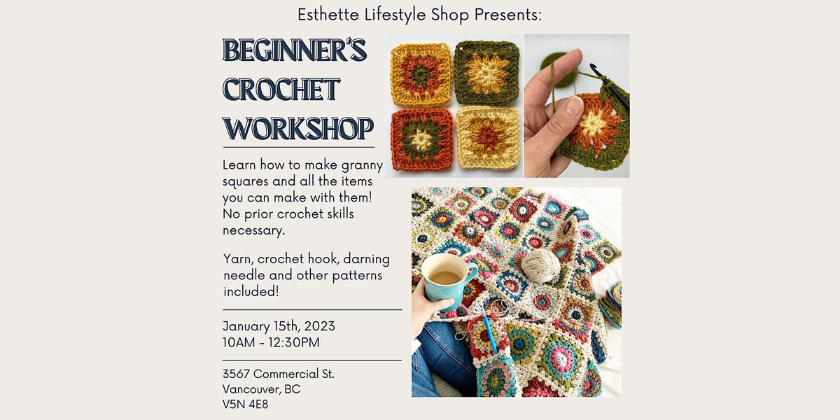 Beginner’s Crochet Workshop: All About Granny Squares | 3567 Commercial ...