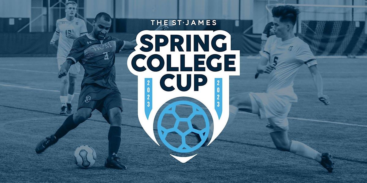 The St. James 2023 Spring College Cup at The St. James Sports, Wellness ...