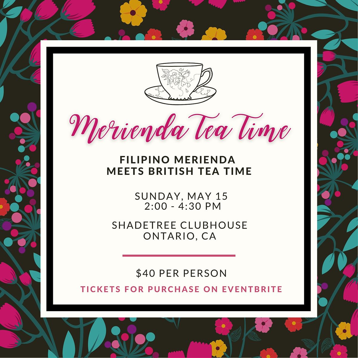 Merienda Tea Time | Shadetree Clubhouse, Ontario, CA | May 15, 2022