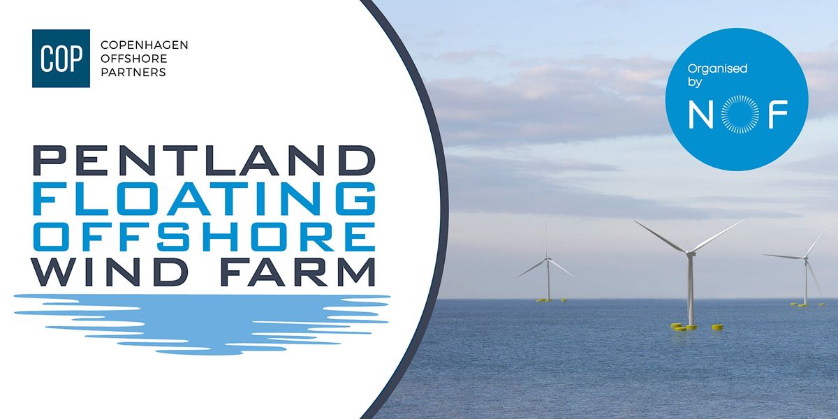 Pentland Floating Offshore Wind Farm Meet the Developer | P&J Live ...