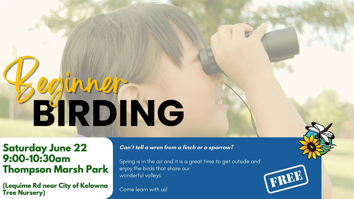 Birding for Beginners- Thompson Marsh at Lequime Road, Kelowna on 22nd June, 2024