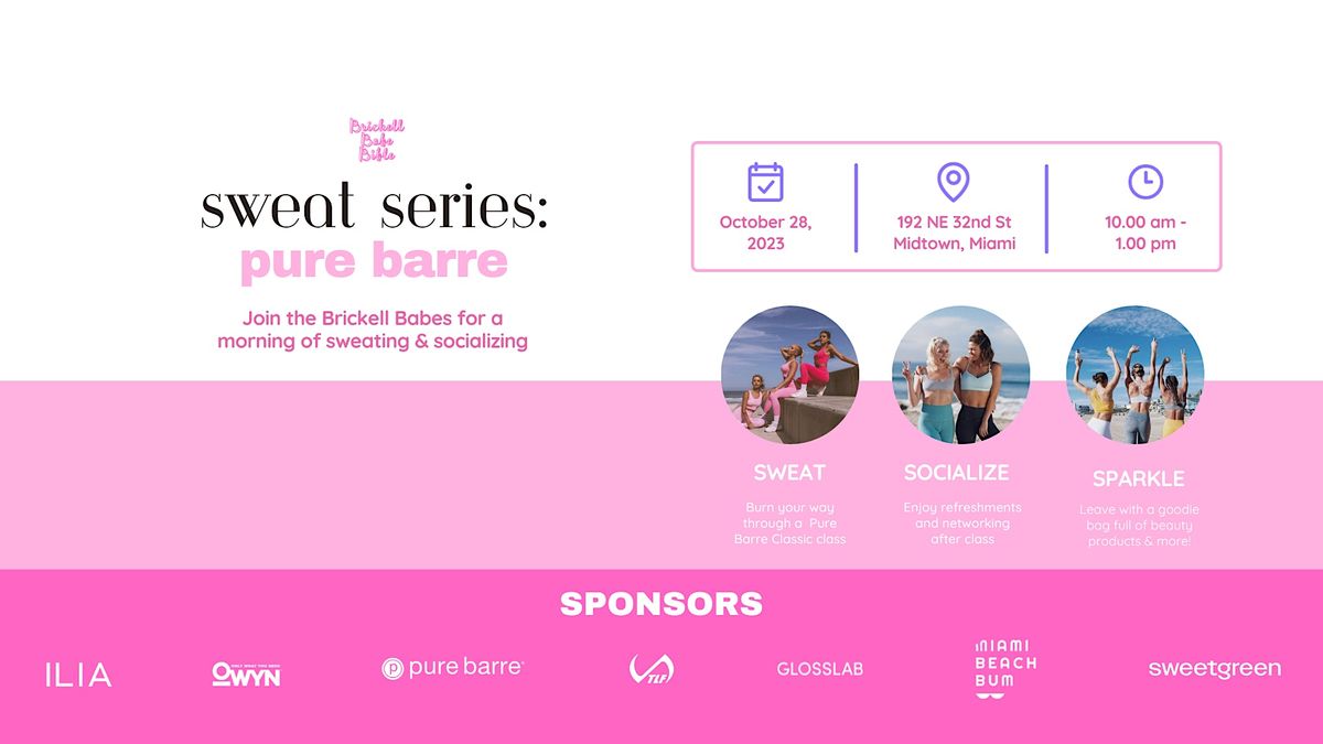 Brickell Babe Sweat Series | Pure Barre | Pure Barre Midtown, Miami, FL | October 28, 2023