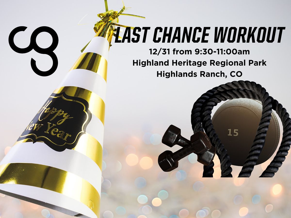 CG LAST CHANCE WORKOUT 2022 at 9651 S Quebec St, Highlands Ranch on ...