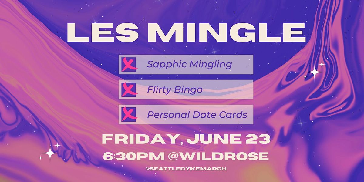 Les Mingle | WILDROSE, Seattle, WA | June 23, 2023