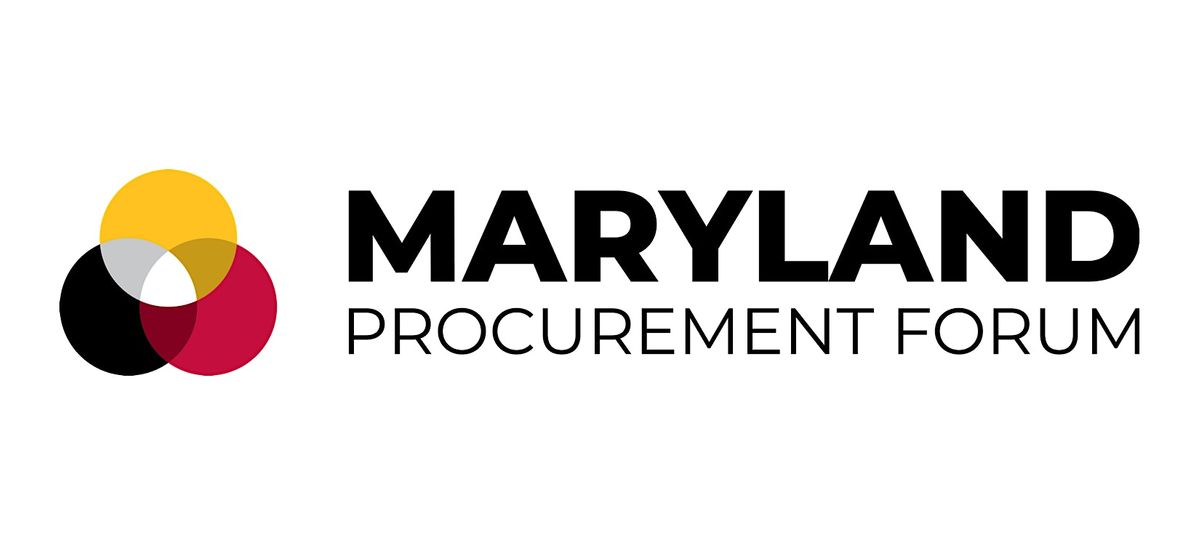 Maryland Procurement Forum 2024! at Maryland Judicial Center, Annapolis ...