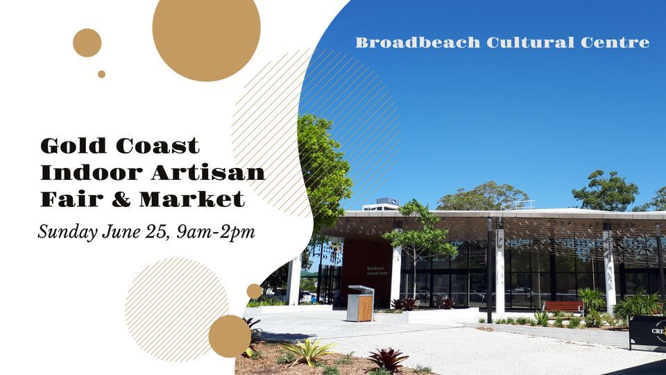 Gold Coast Indoor Artisan Fair & Market at 61 Sunshine Blvd, Mermaid ...