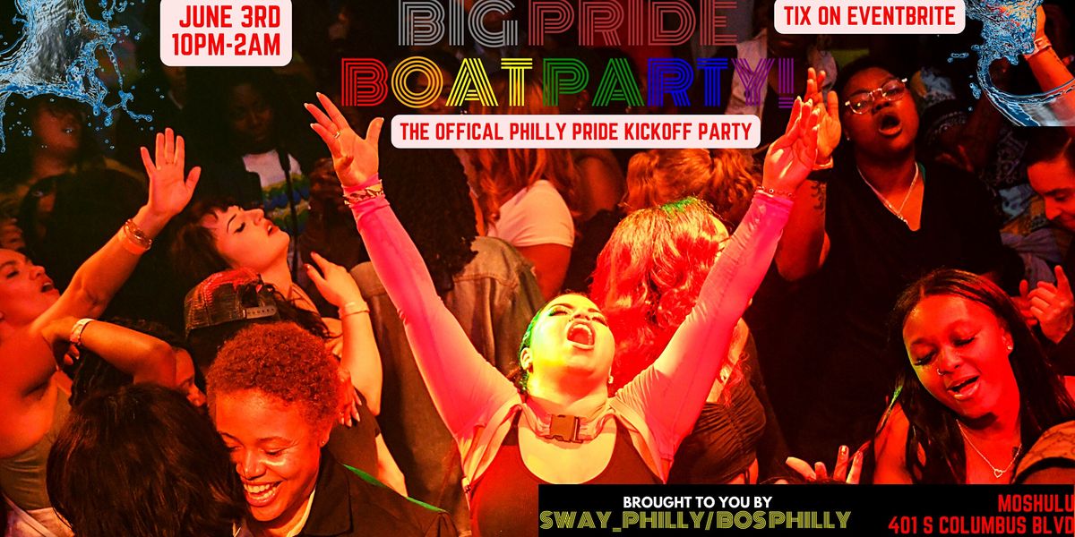 Official Philly Pride Kickoff: The Big Pride Boat Party! at Moshulu ...