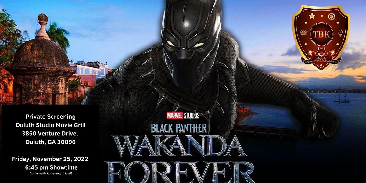 Black Panther 2: Wakanda Forever Private Screening | Studio Movie Grill ...