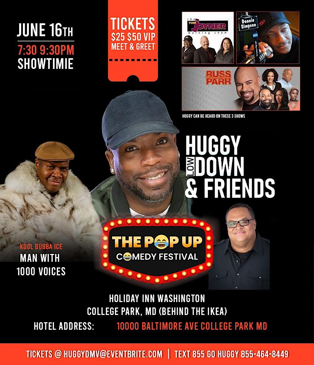 Huggy Lowdown & Friends Part 3 Fathers Day Wknd Comedians as seen on ...