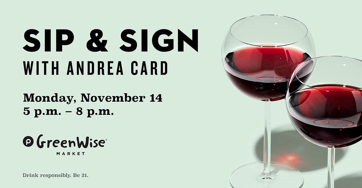 Sip & Sign with Andrea Card at Publix GreenWise Market at Water Street ...
